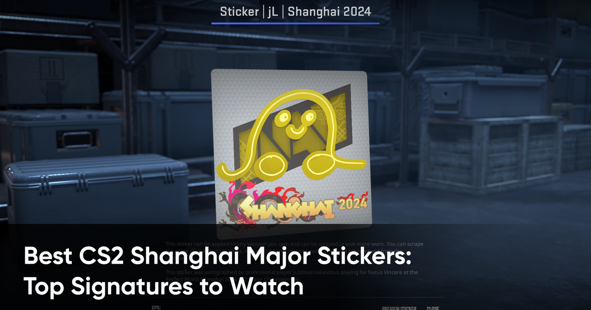 Best CS2 Shanghai Major Stickers: Top Signatures to Watch - SkinSwap Blog